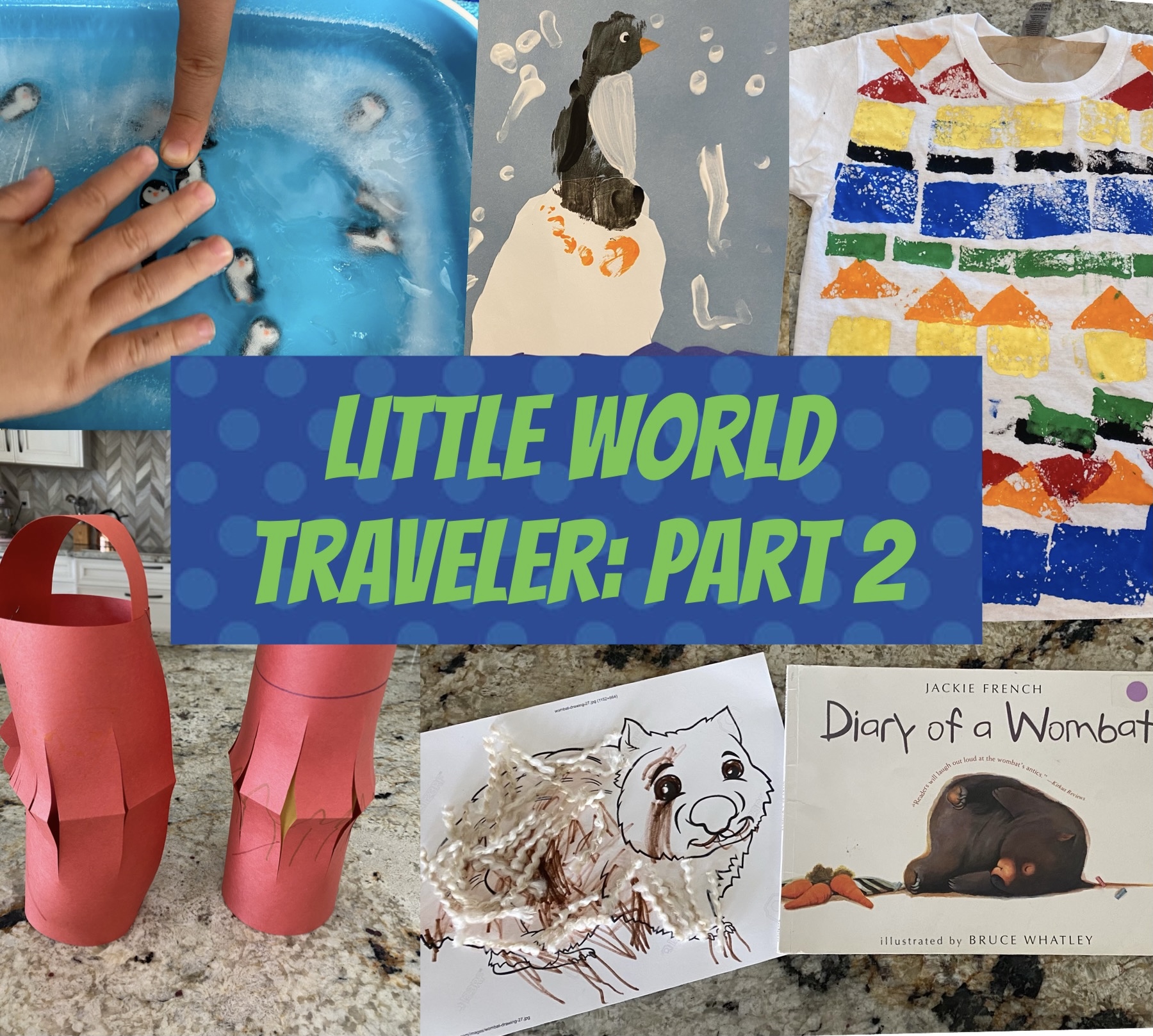 Little World Traveler: Part 2